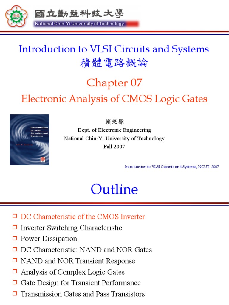 Introduction To Vlsi Circuits and Systems Ncut 2007 Chapter 07 Electronic | PDF | Logic Gate | Cmos