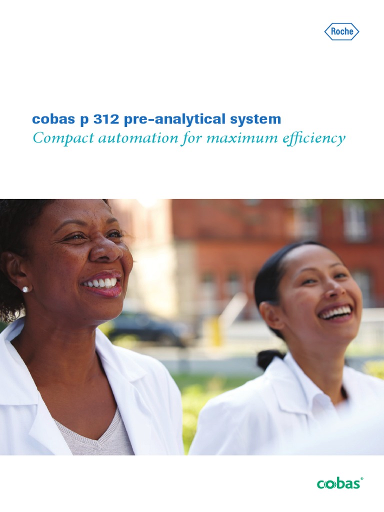 Compact Automation For Maximum Efficiency: Cobas P 312 Pre-Analytical ...