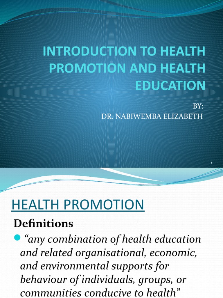 Introduction To Health Promotion and Health Education - Dr. Elizabeth ...