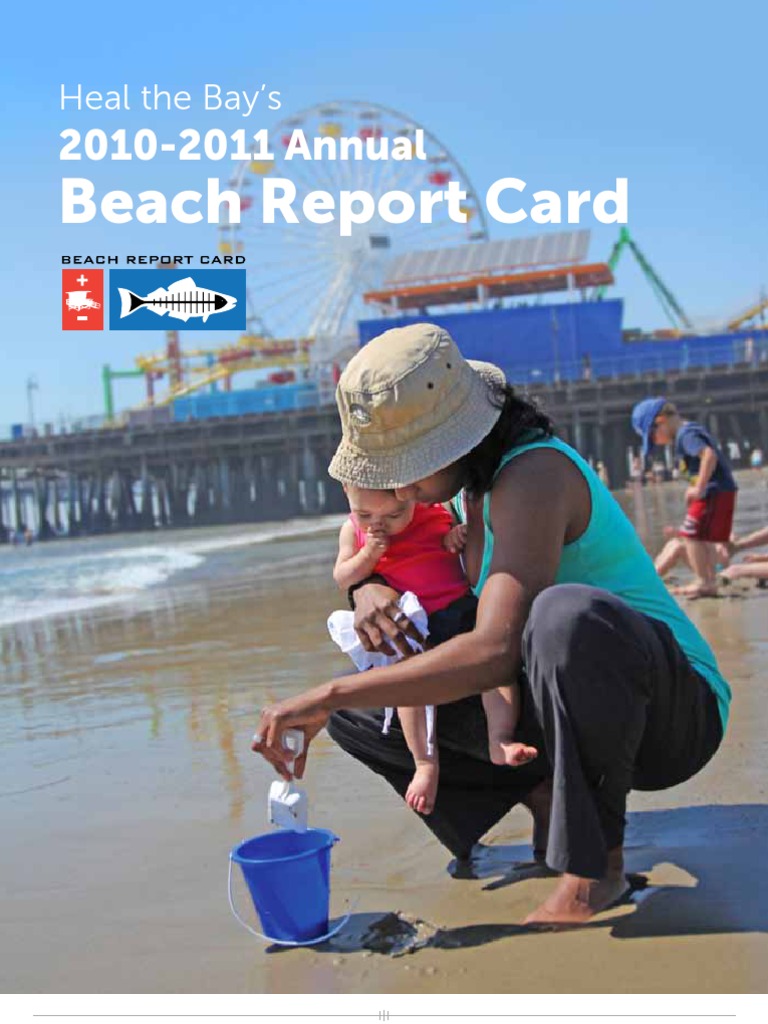 Heal The Bay 2010-2011 ANNUAL BEACH REPORT CARD | PDF | Water Quality ...