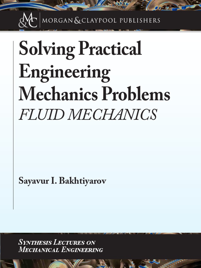 Solving Practical Engineering Mechanics Problems Fluid Mechanics ...