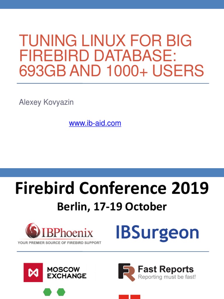 Tuning Linux For Big Firebird Database: 693GB AND 1000+ USERS | PDF ...