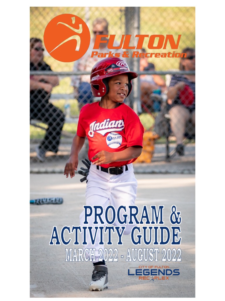 Fulton Parks and Recreation Program Guide - March To August 2022 | PDF