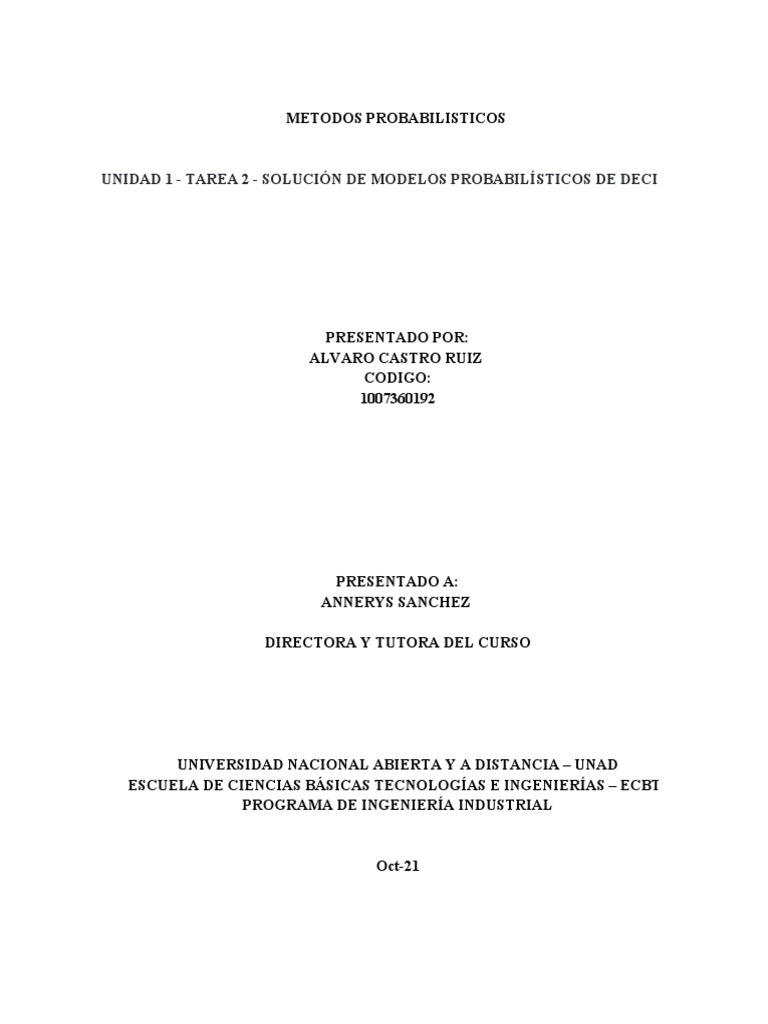 Unidad 1 - Tarea 2 - Solución de Modelos Probabilí - Sticos de Decisión Alvaro Castro Ruiz ...