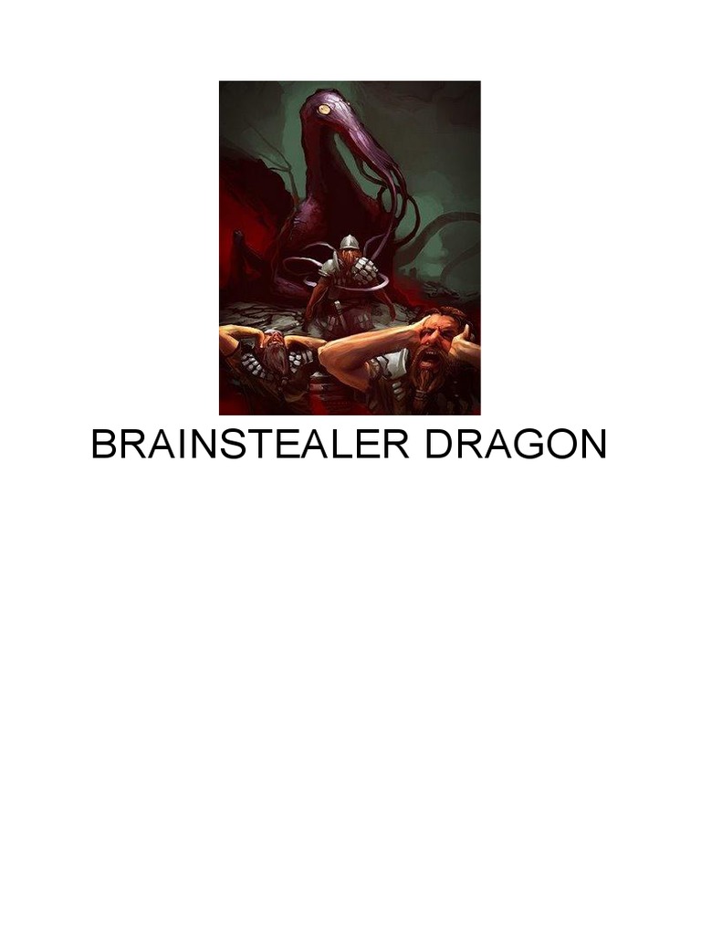 The Evolution of the Brainstealer Dragon: From Wyrmling to Ancient | PDF