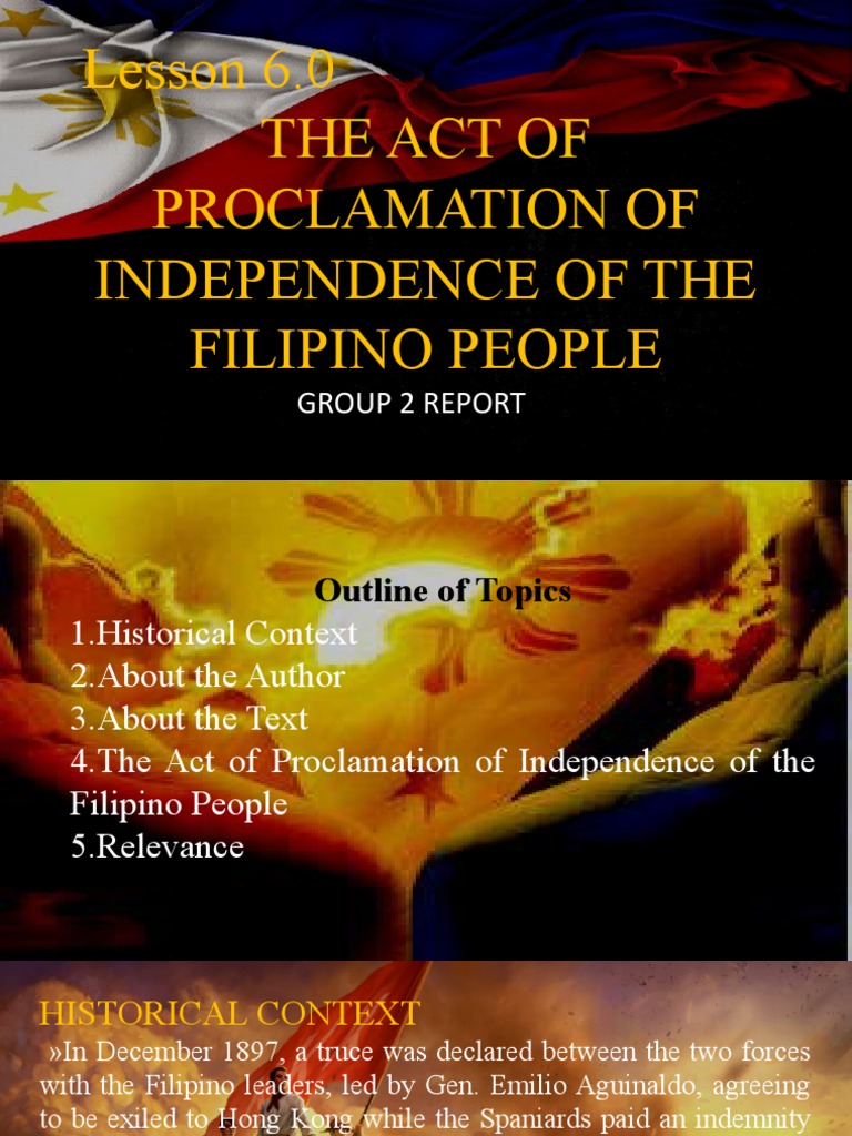 Lesson 6.0 The Act of Proclamation of Independence of The Filipino ...