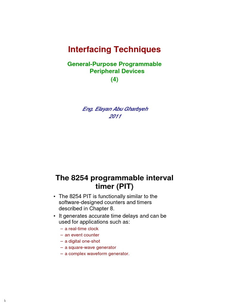 Interfacing Techniques The 8254 Programmable Interval Timer Pit