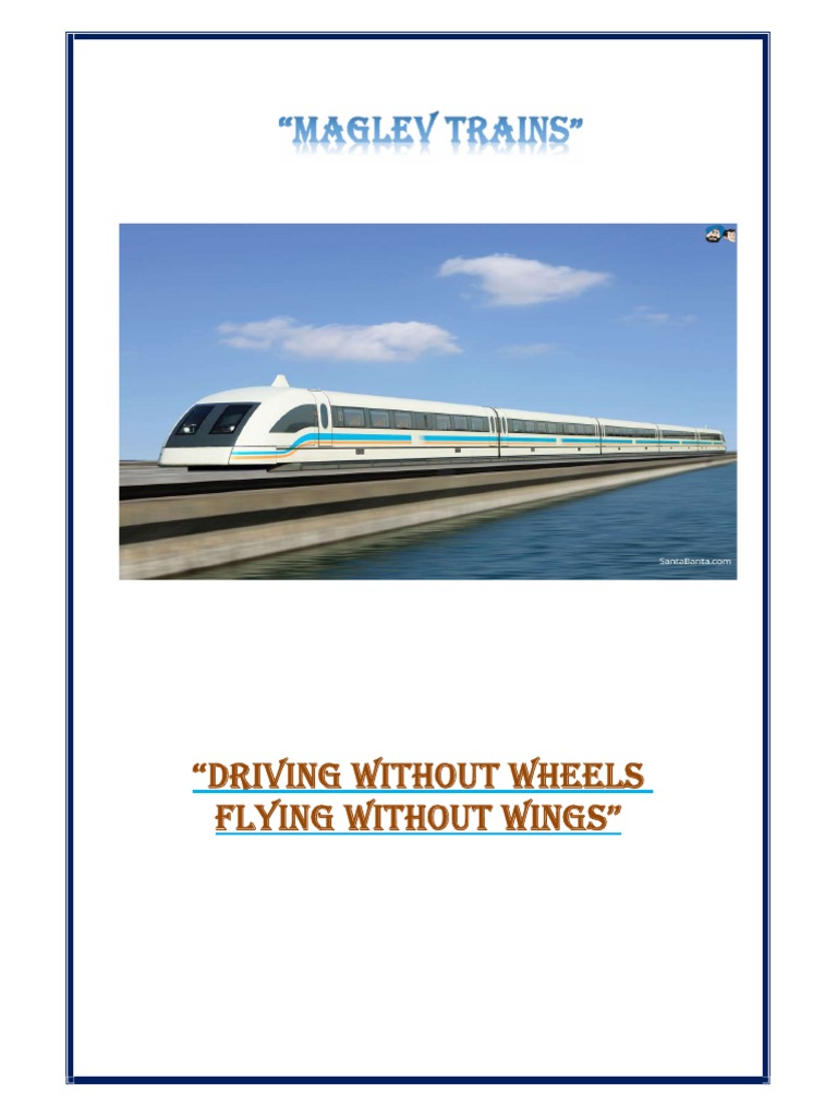 Exploring the Present and Future of Maglev Train Technology: A Comprehensive Overview of ...