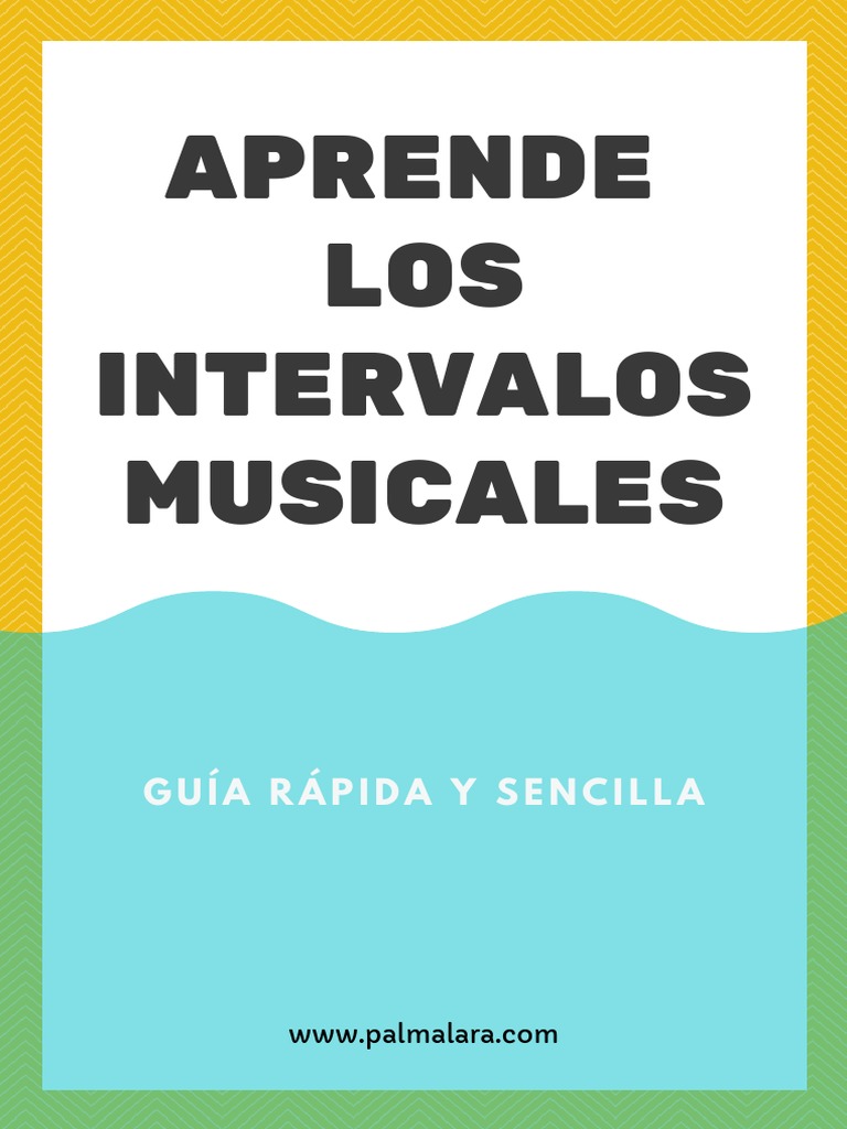 Guía para aprender los intervalos musicales de forma rápida y sencilla | PDF | Intervalo (música ...