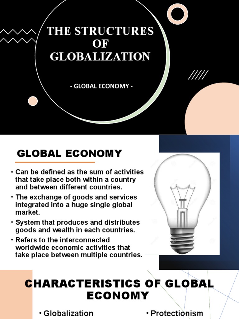 The Structures OF Globalization: - Global Economy | PDF