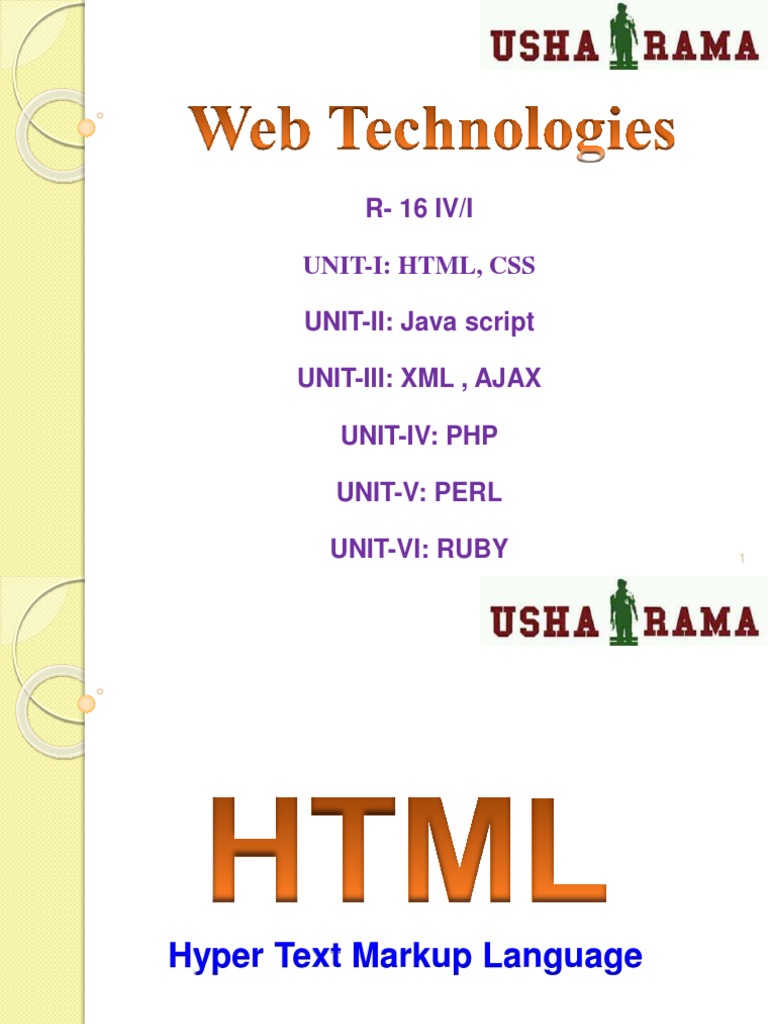 R-16 IV/I Unit-I: HTML, Css UNIT-II: Java Script Unit-Iii: XML, Ajax Unit-Iv: PHP Unit-V: Perl ...