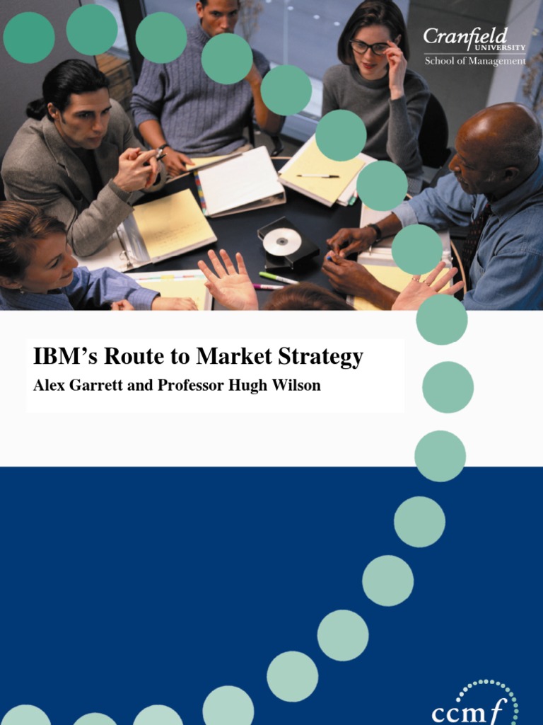 IBM's Route to Market Strategy Overview | PDF | Ibm | Sales