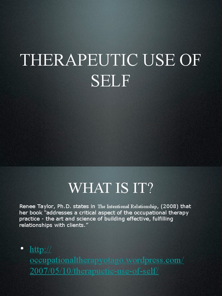Therapeutic Use of Self | PDF | Occupational Therapy | Medicine