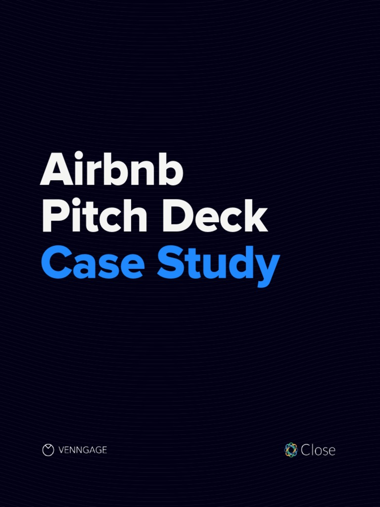 Airbnb Pitch Deck: Case Study | PDF | Startup Company | Small Business ...
