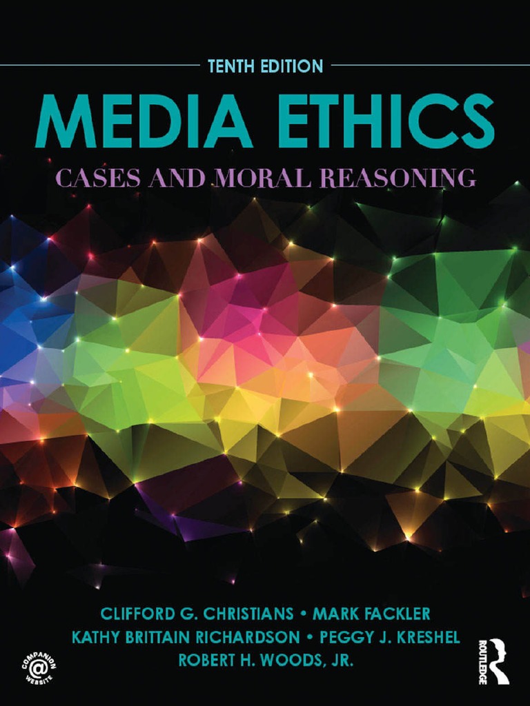 Media Ethics Cases and Moral Reasoning by Clifford G. Christians | PDF ...