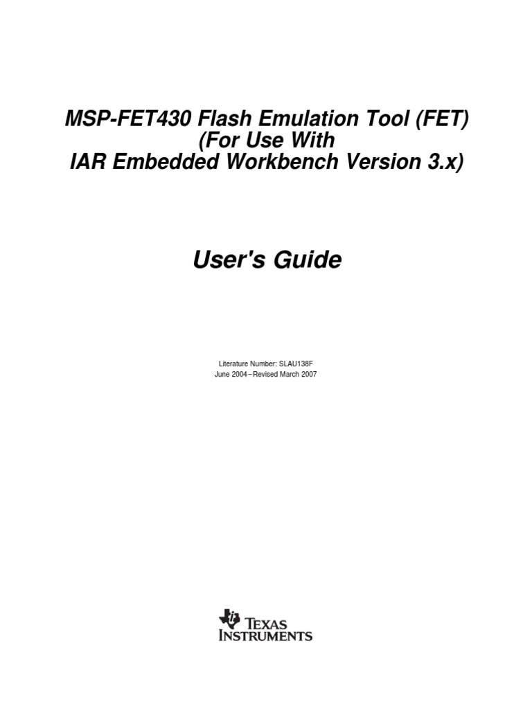 User's Guide: MSP-FET430 Flash Emulation Tool (FET) (For Use With IAR Embedded Workbench Version ...