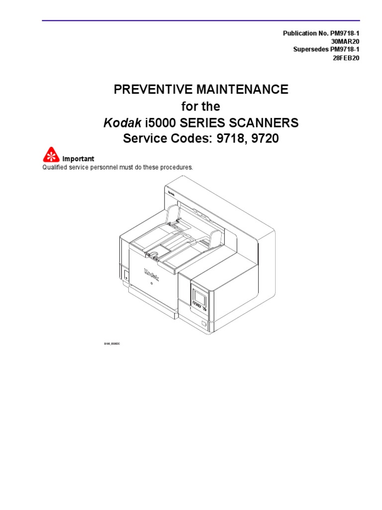 Preventive Maintenance For The Service Codes: 9718, 9720: Kodak I5000 ...