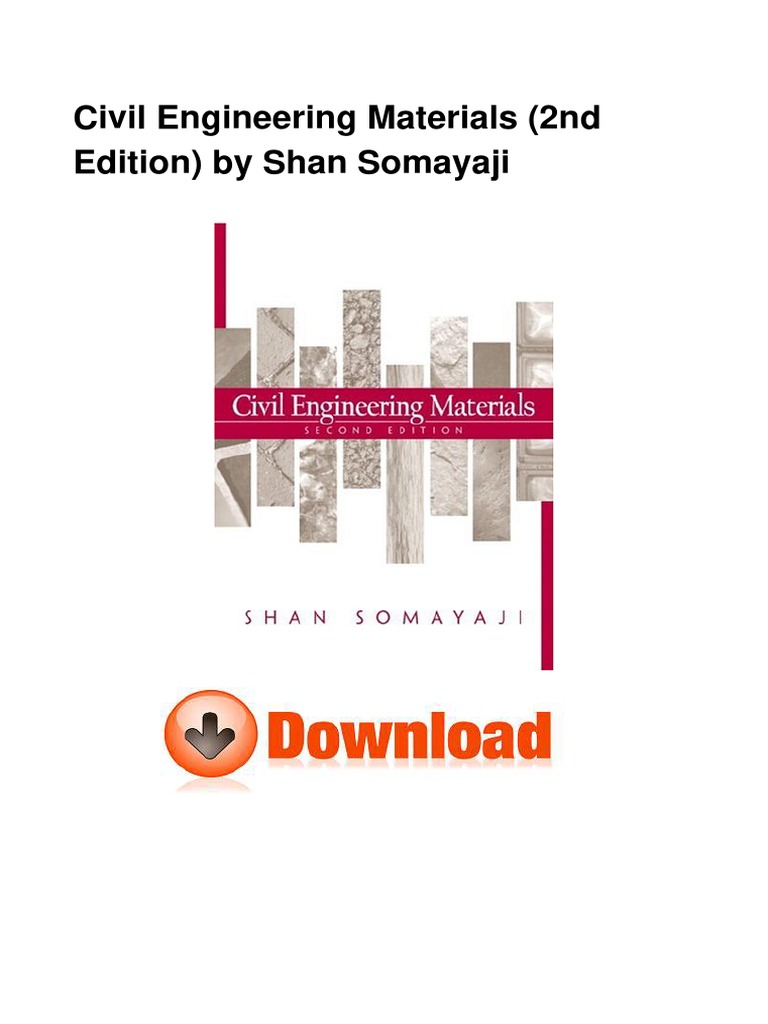 civil-engineering-materials-2nd-edition-by-shan-somayaji_compress | PDF
