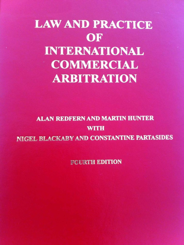Law and Practice of International Commercial Arbitration