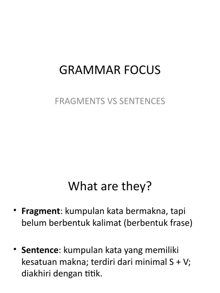 Grammar Focus - Fragments and Sentences | PDF