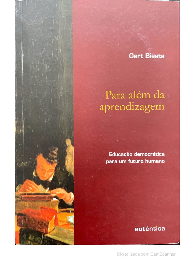 Biesta, G. para Além Da Aprendizagem | PDF