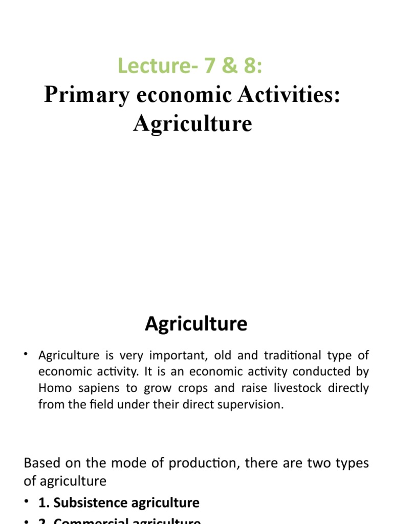 Lecture-7 & 8:: Primary Economic Activities: Agriculture | PDF ...