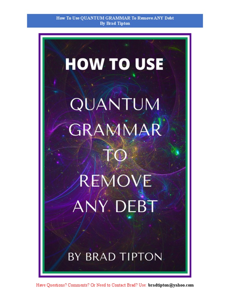 How To Use Quantum Grammar To Remove Any Debt by Brad Tipton | PDF ...
