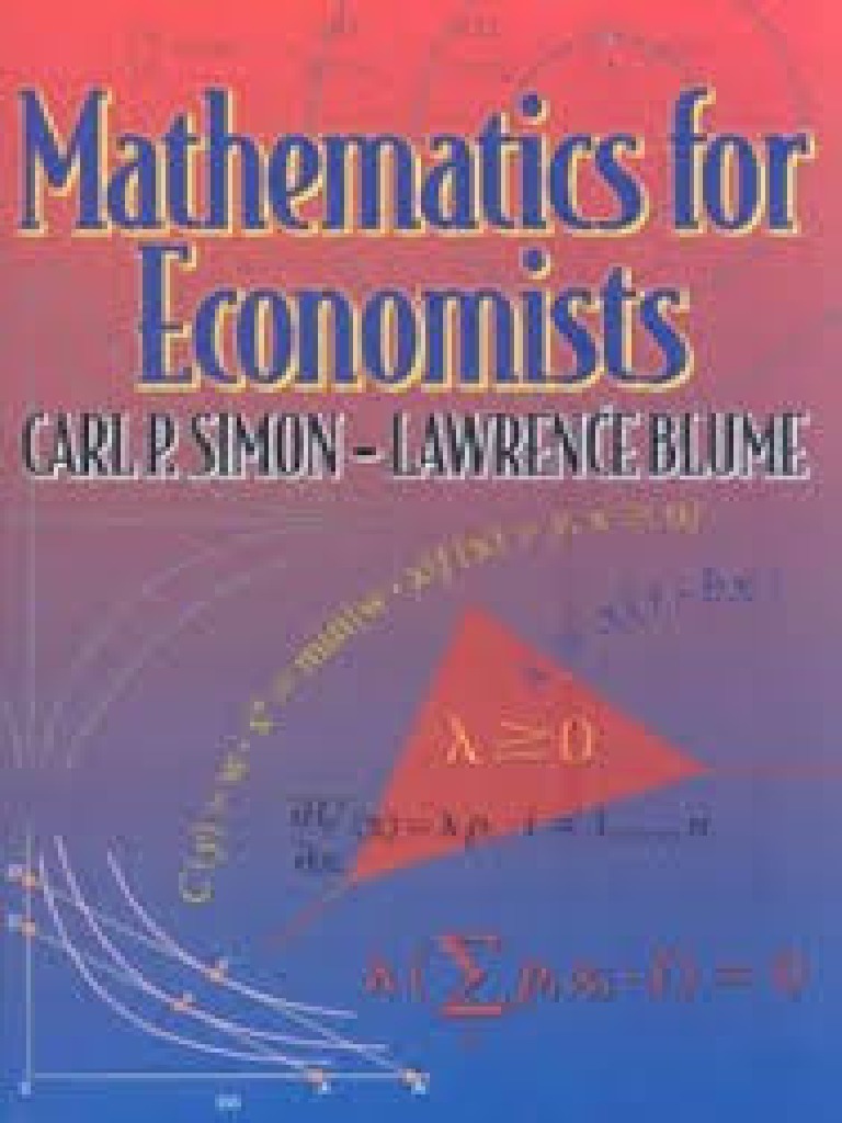 Carl P. Simon, Lawrence E. Blume - Mathematics For Economists-W. W ...
