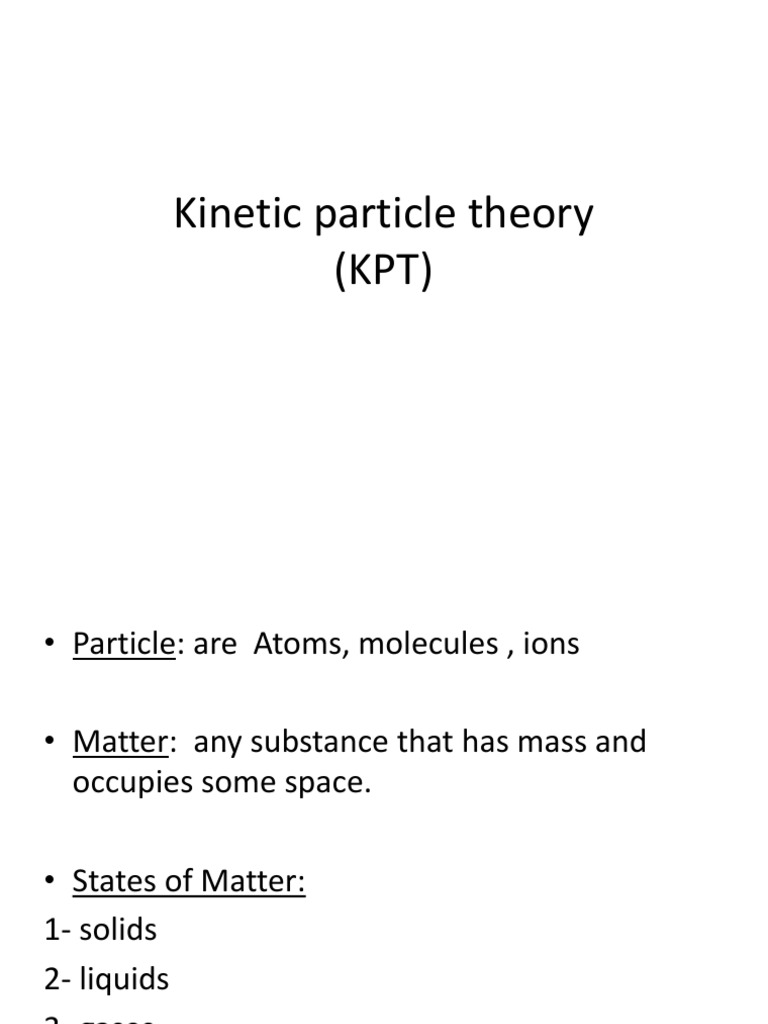 Kinetic Particle Theory | PDF | Gases | Liquids