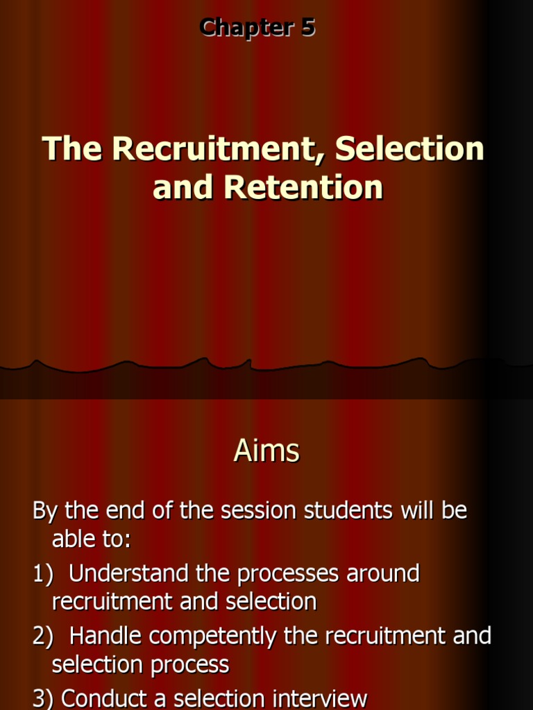 The Recruitment, Selection and Retention | PDF | Recruitment | Employment