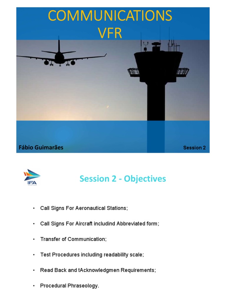 Comms Session 3 | PDF | Air Traffic Control | Visual Flight Rules