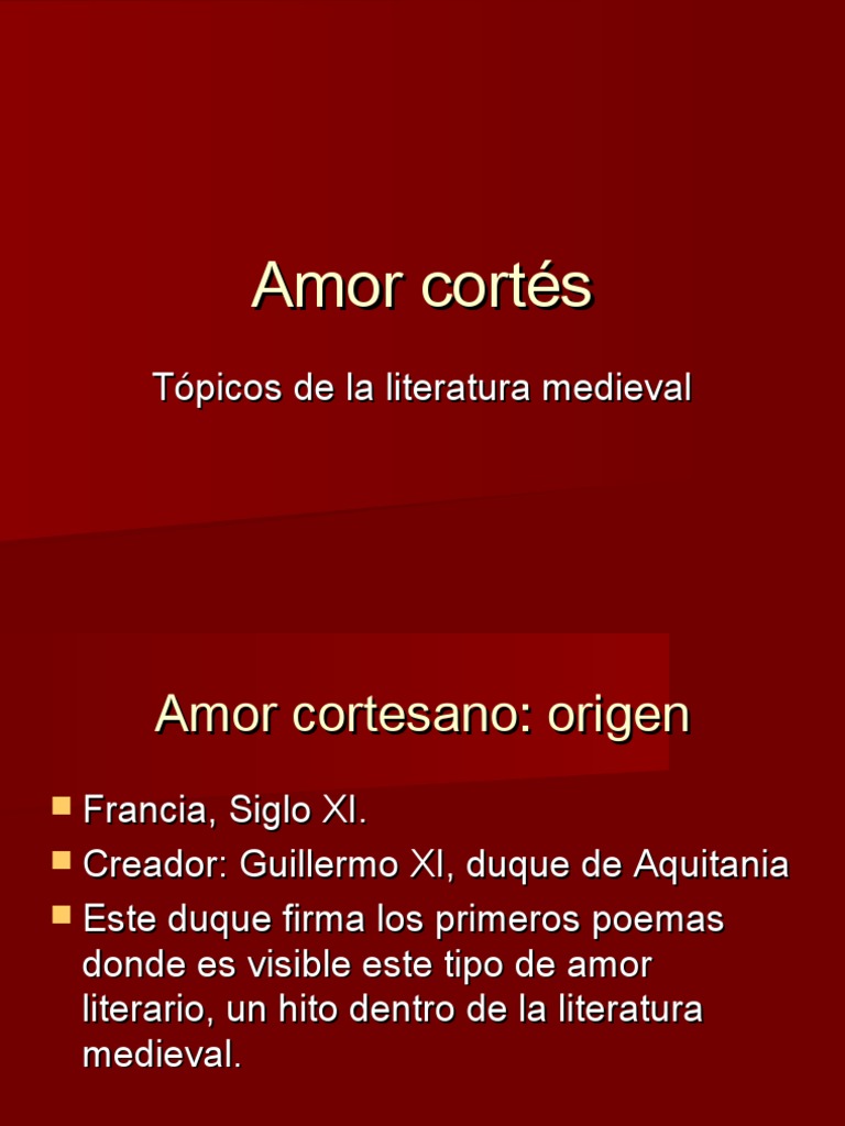 La evolución del amor cortés en la literatura medieval: de la pasión ...