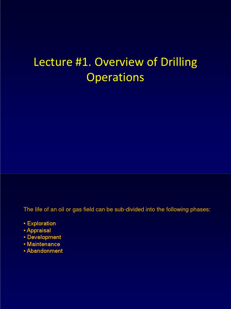 Lecture #1 - Overview of Drilling Operations | PDF