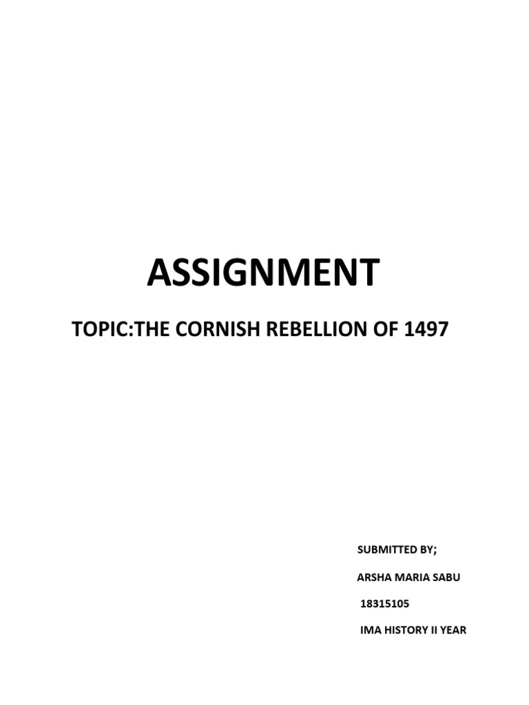 Assignment: Topic:The Cornish Rebellion of 1497 | PDF | Medieval England