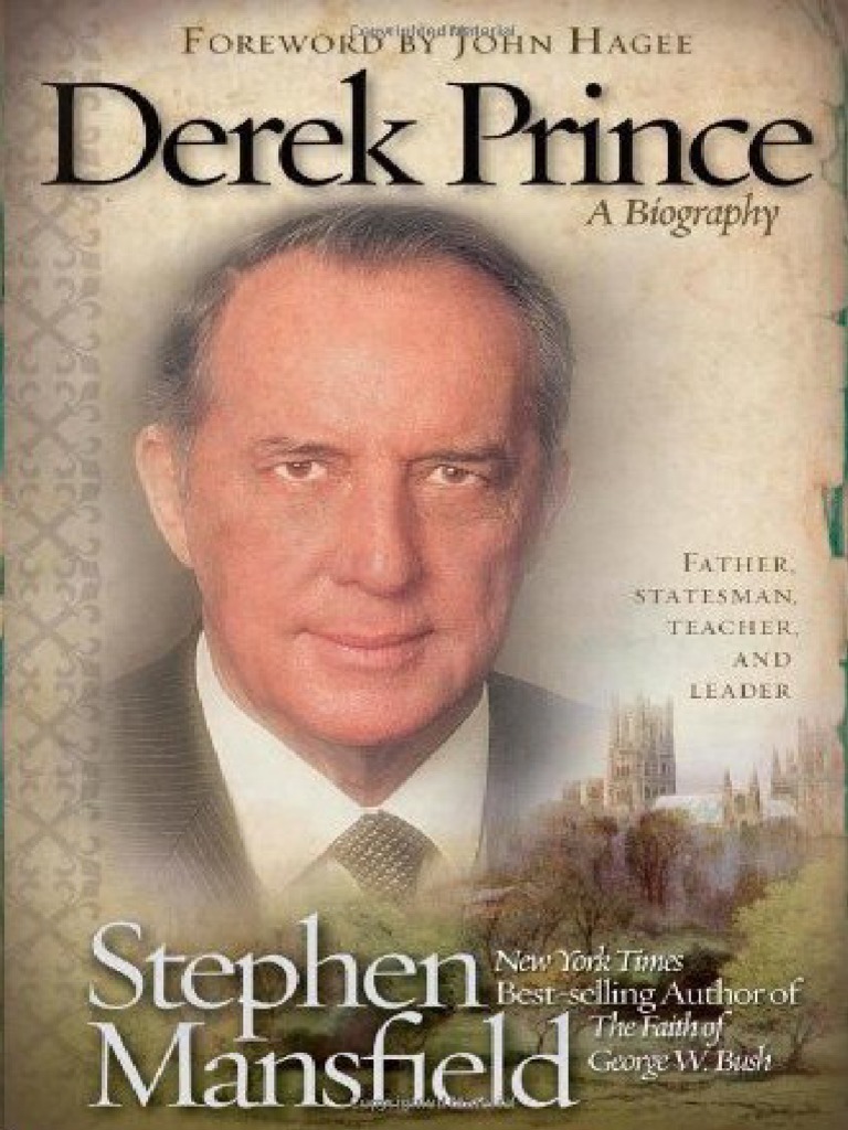 Derek Prince - A Biography - Stephen Mansfield | PDF Derek Prince - A Biography - Stephen Mansfield | PDF