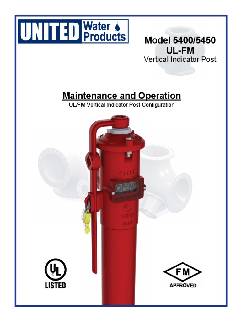 UL FM Vertical Indicator Post Maintenance and Operation Manual - Fire Protection - Models 5400 ...