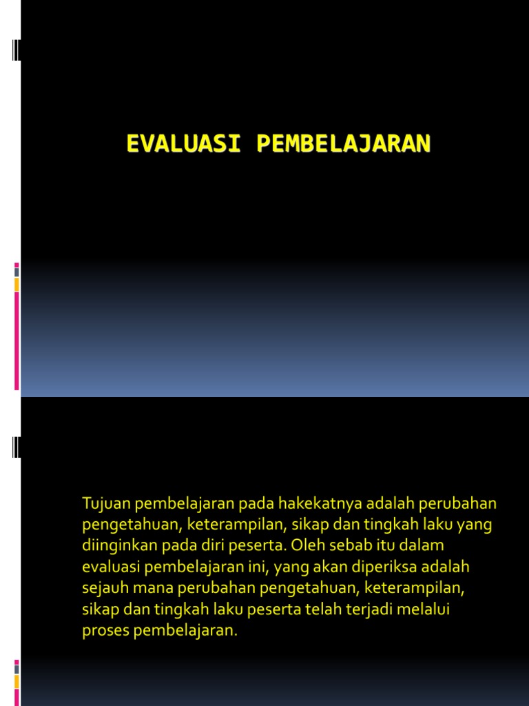 Hakikat Evaluasi Pembelajaran (Tujuan Dan Fungsi Pembelajaran, Tujuan ...