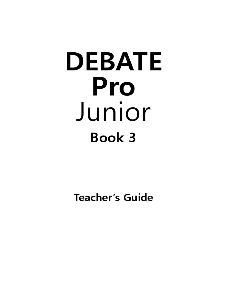 Debate+Pro+Junior+Book+3+Teachers+Guide Main+Book | PDF | Standardized ...