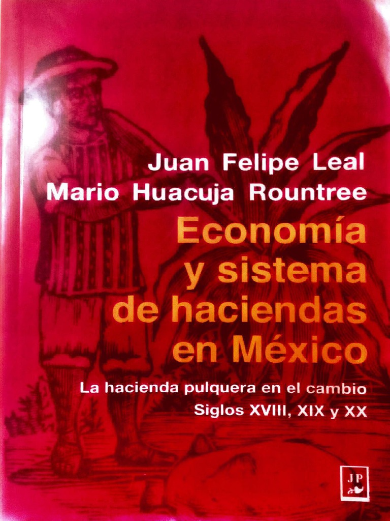 Economía y Sistema de Haciendas en México | PDF