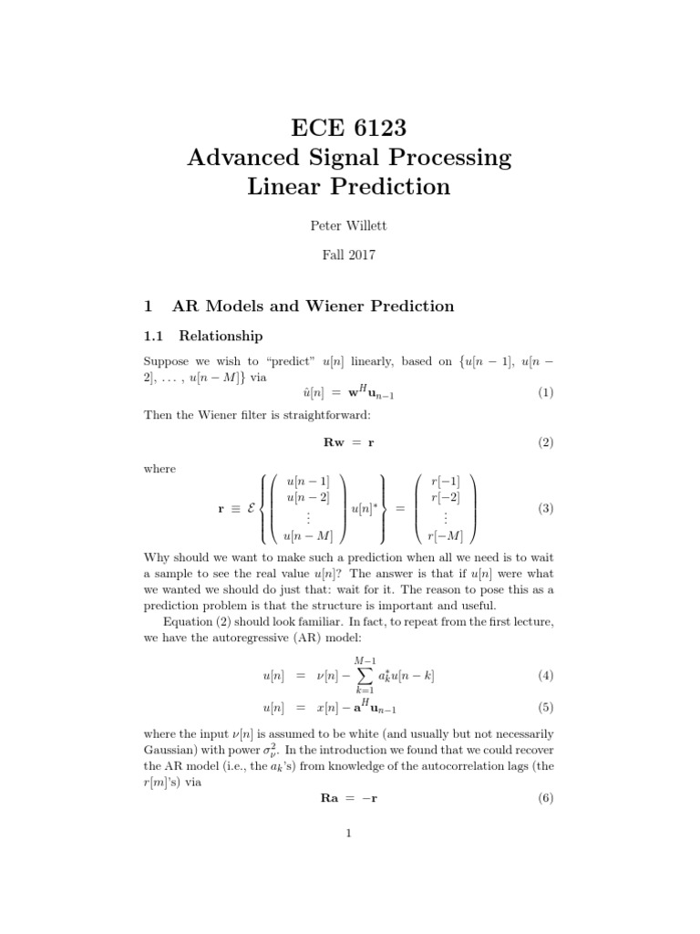 ECE 6123 Advanced Signal Processing Linear Prediction: 1 AR Models and Wiener Prediction ...