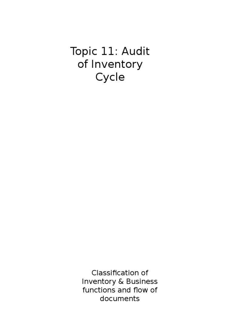 Topic 11: Audit of Inventory Cycle | PDF | Inventory | Audit