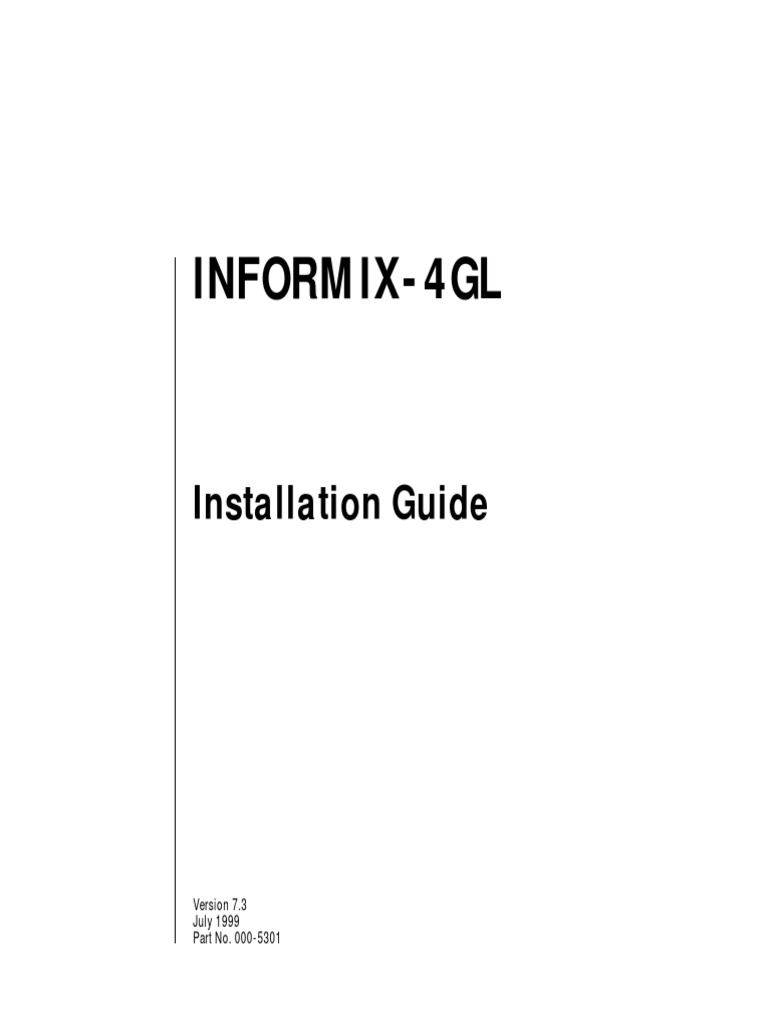 Informix-4Gl: Installation Guide | PDF | Installation (Computer Programs) | Computer File