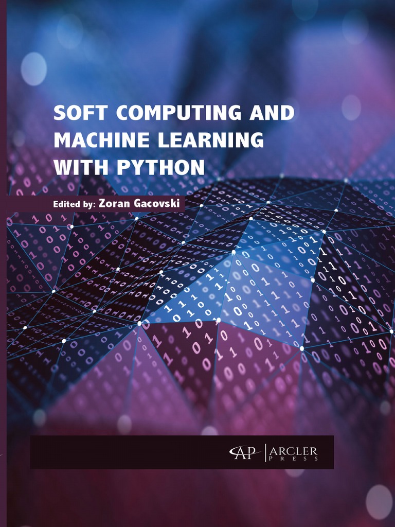 Gacovski Z Ed Soft Computing and Machine Learning With Pytho | PDF ...