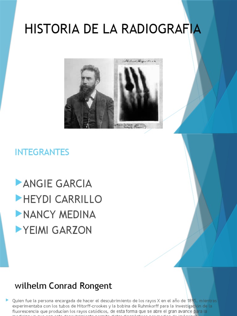 Historia de La Radiografia Exposicion | PDF | Rayo X | Radiografía