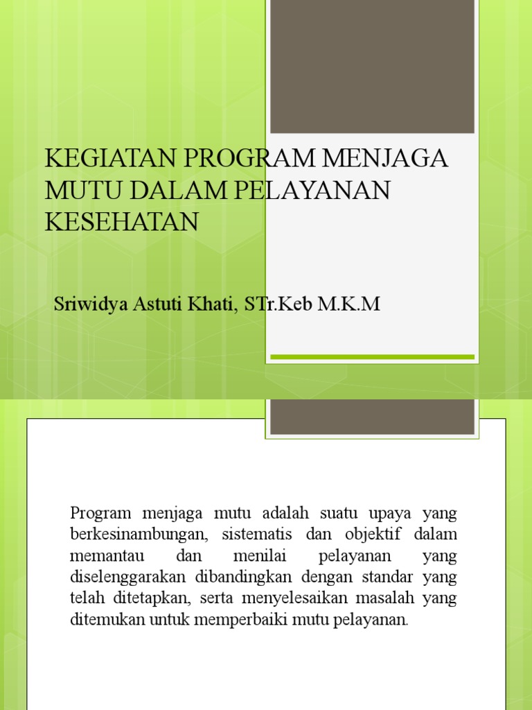 Kegiatan Program Menjaga Mutu Dalam Pelayanan Kesehatan | PDF ...