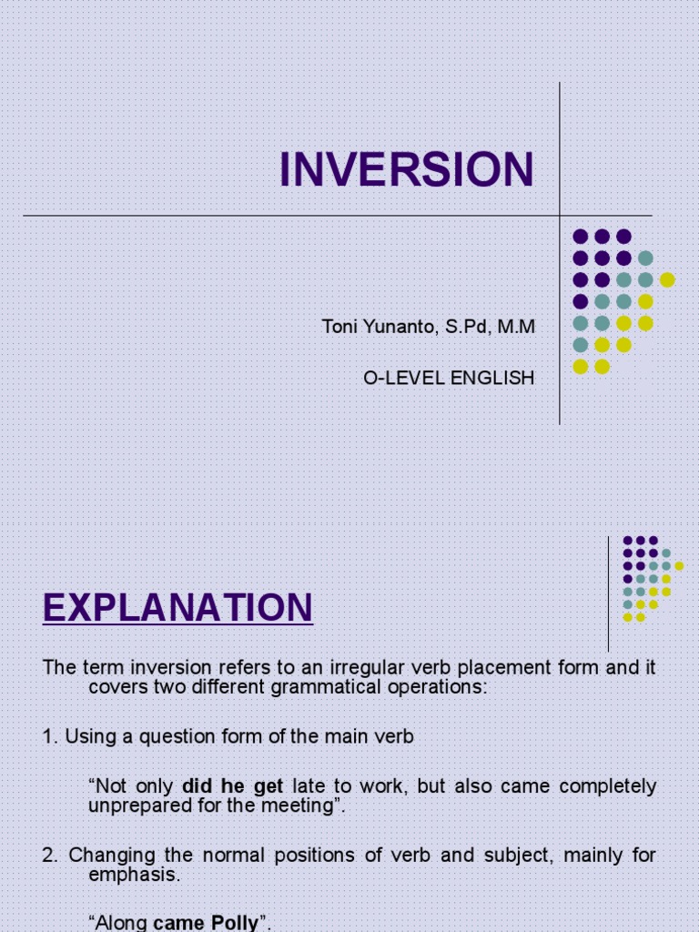 Inversion: Toni Yunanto, S.PD, M.M O-Level English | PDF | Verb ...
