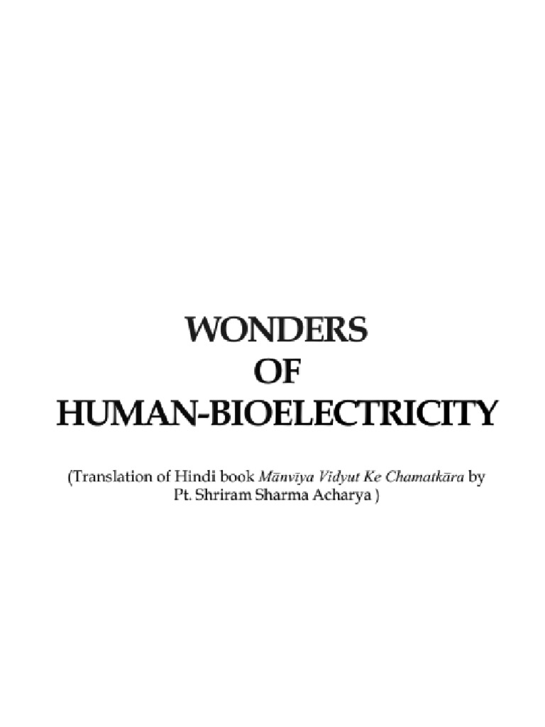 The Wonders of Human Bioelectricity - Authored by Acharya Shriram ...