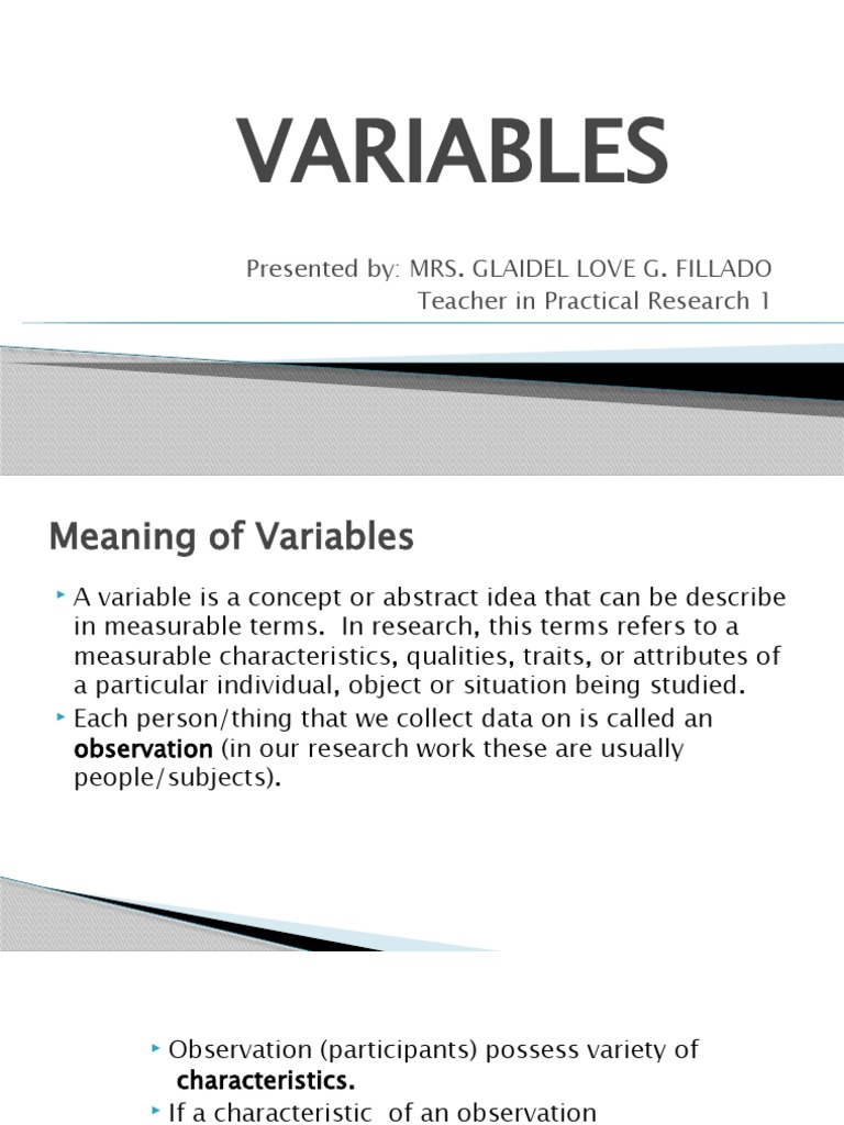 Variables: Presented By: Mrs. Glaidel Love G. Fillado Teacher in ...