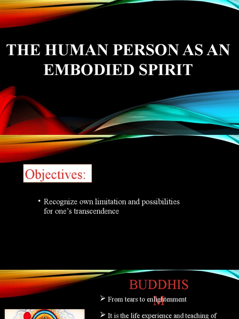 The Human Person As An Embodied Spirit | PDF | Gautama Buddha | Noble ...