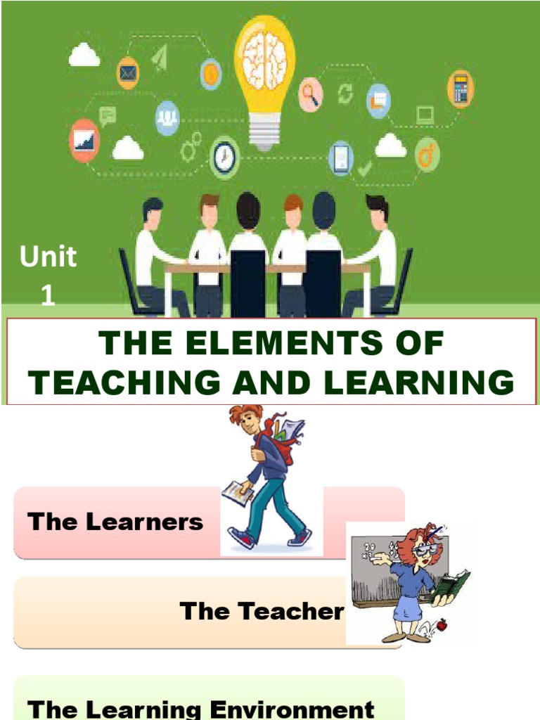 2 Unit 1 Chapter 1 THE ELEMENTS OF TEACHING AND LEARNING | Download ...
